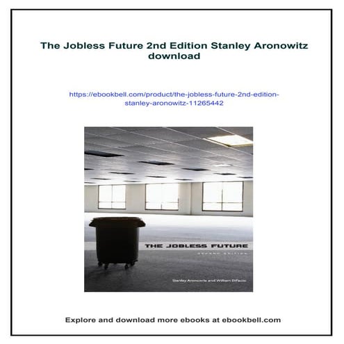 The Jobless Future 2nd Edition Stanley Aronowitz | PDF