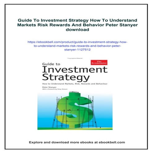 Guide To Investment Strategy How To Understand Markets Risk Rewards And ...
