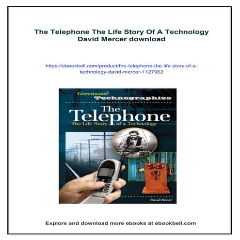 The Telephone The Life Story Of A Technology David Mercer | PDF