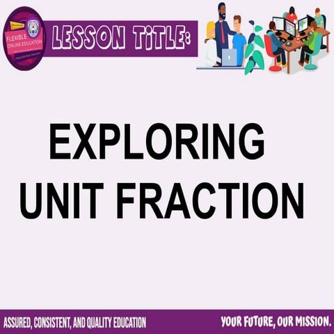 564504171-Grade-2-Ppt-Exploring-Unit-Fraction.pptx
