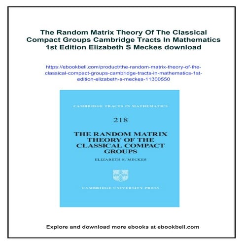 The Random Matrix Theory Of The Classical Compact Groups Cambridge ...
