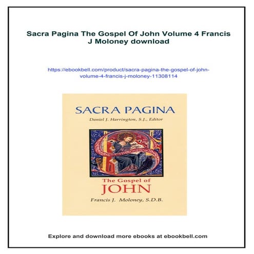 Sacra Pagina The Gospel Of John Volume 4 Francis J Moloney | PDF