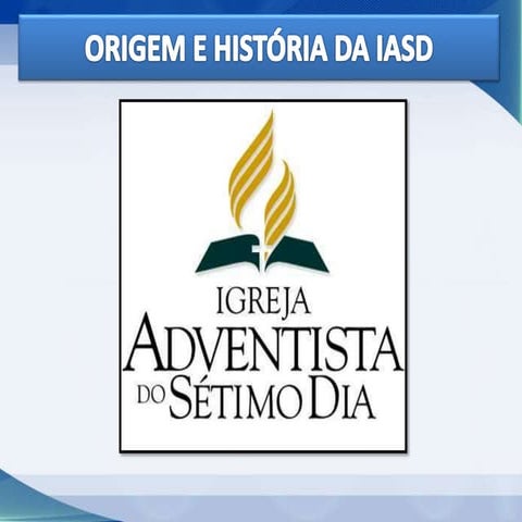 Origem da IASD.ppt