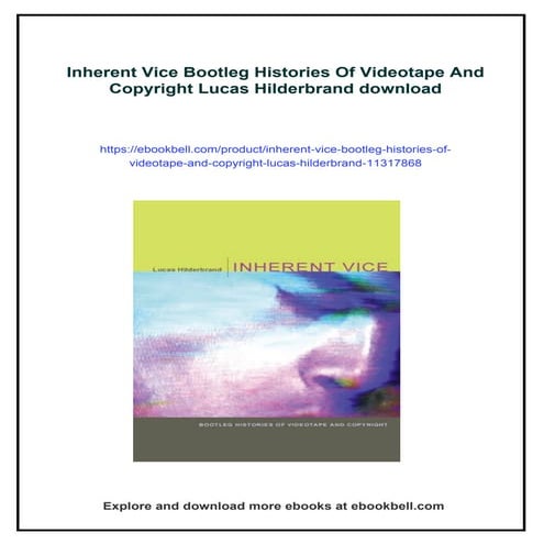 Inherent Vice Bootleg Histories Of Videotape And Copyright Lucas ...