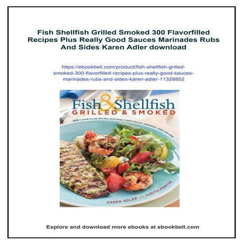 Fish Shellfish Grilled Smoked 300 Flavorfilled Recipes Plus Really Good ...