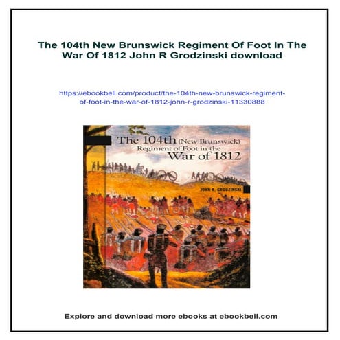 The 104th New Brunswick Regiment Of Foot In The War Of 1812 John R ...