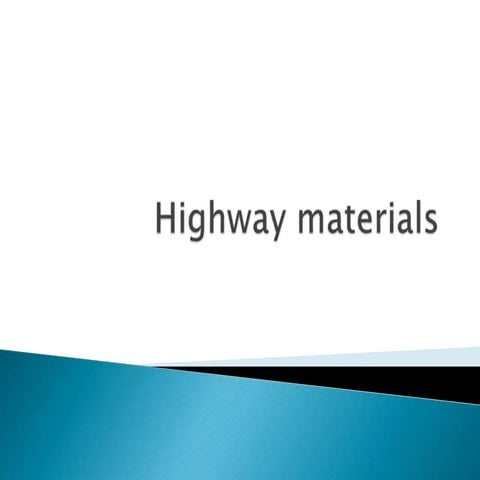 HIGHWAY CONSTRUCTION MATERIAL AND PRACTICE | PPT
