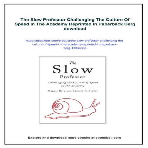 The Slow Professor Challenging The Culture Of Speed In The Academy ...