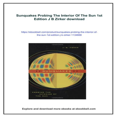 Sunquakes Probing The Interior Of The Sun 1st Edition J B Zirker | PDF