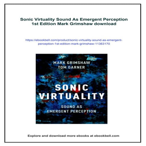 Sonic Virtuality Sound As Emergent Perception 1st Edition Mark Grimshaw | PDF