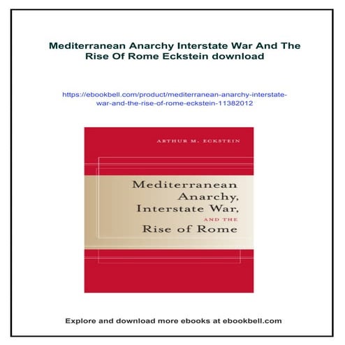 Mediterranean Anarchy Interstate War And The Rise Of Rome Eckstein | PDF