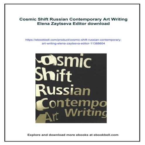 Cosmic Shift Russian Contemporary Art Writing Elena Zaytseva Editor | PDF