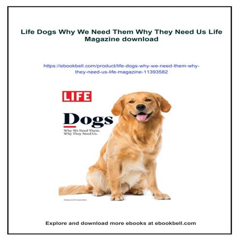 Life Dogs Why We Need Them Why They Need Us Life Magazine | PDF