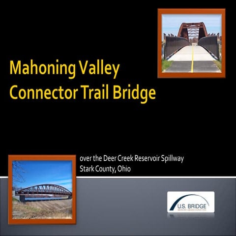Mahoning Valley Connector Spillway Bridge (11-05-10) | PPT