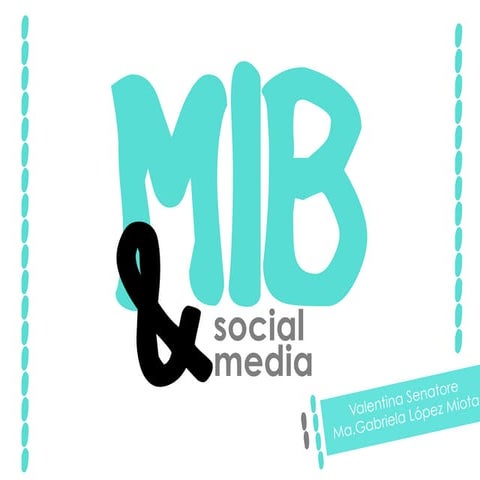 MIB and Social Media | PPT