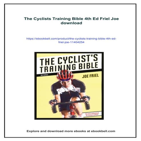 The Cyclists Training Bible 4th Ed Friel Joe | PDF