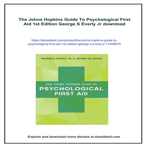 The Johns Hopkins Guide To Psychological First Aid 1st Edition George S ...