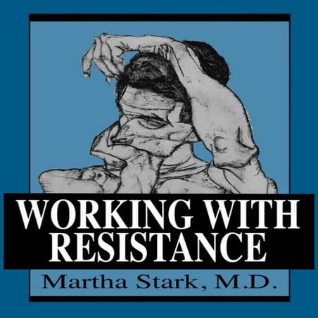 Martha Stark MD – 1994 Working with Resistance.pdf