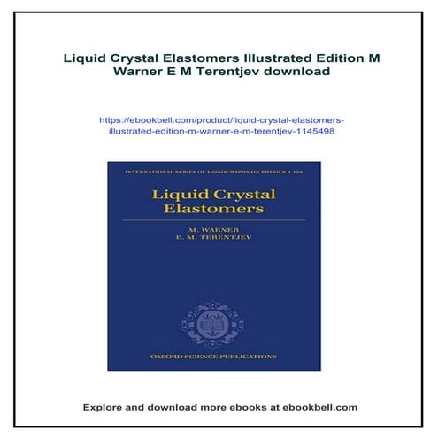 Liquid Crystal Elastomers Illustrated Edition M Warner E M Terentjev | PDF