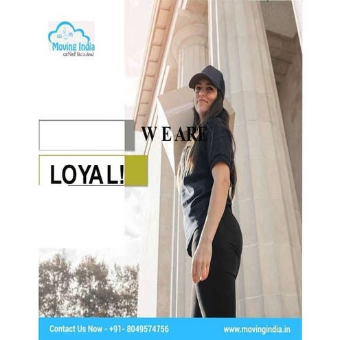We are loyal moving india | PPT