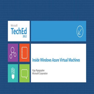 Inside Azure Virtual Machines - Microsoft Tech Ed 2012 | PPT