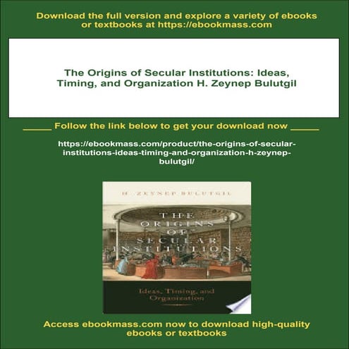 The Origins of Secular Institutions: Ideas, Timing, and Organization H ...