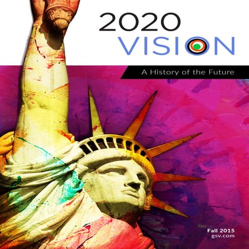 GSV_2020-Vision_A-History-of-the-Future_Fall-2015 | PDF