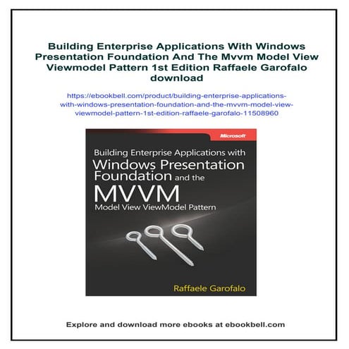 Building Enterprise Applications With Windows Presentation Foundation And The Mvvm Model View ...