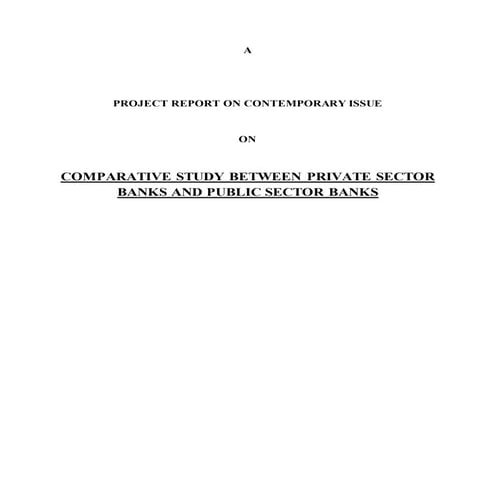 57831031-Comparative-Study-Between-Private-Sector-Banks-and-Public-Sector-Banks.doc