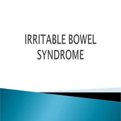 Irritable Bowel Syndrome ( IBS ) presentation.ppt