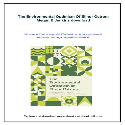 The Environmental Optimism Of Elinor Ostrom Megan E Jenkins | PDF