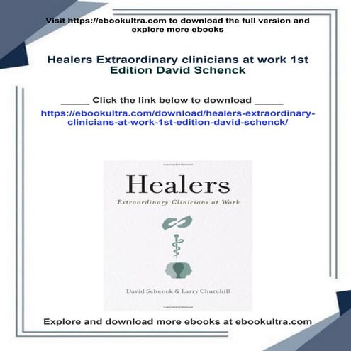 Healers Extraordinary clinicians at work 1st Edition David Schenck | PDF
