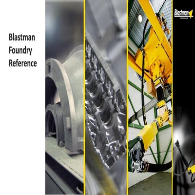 Blastman Foundry References | PPT