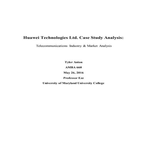 Huawei Technologies Ltd_Case Study Analysis (Tyler Anton) | PDF