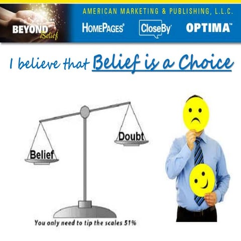 Belief is a CHOICE and you cannot sustain sales success without it | PPTX