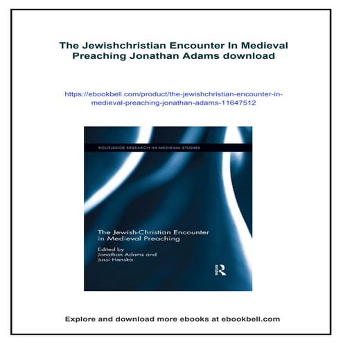 The Jewishchristian Encounter In Medieval Preaching Jonathan Adams | PDF