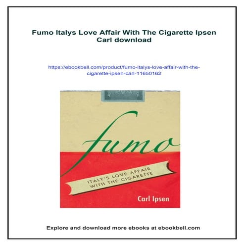 Fumo Italys Love Affair With The Cigarette Ipsen Carl | PDF