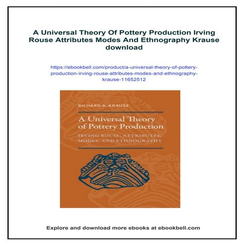 A Universal Theory Of Pottery Production Irving Rouse Attributes Modes ...