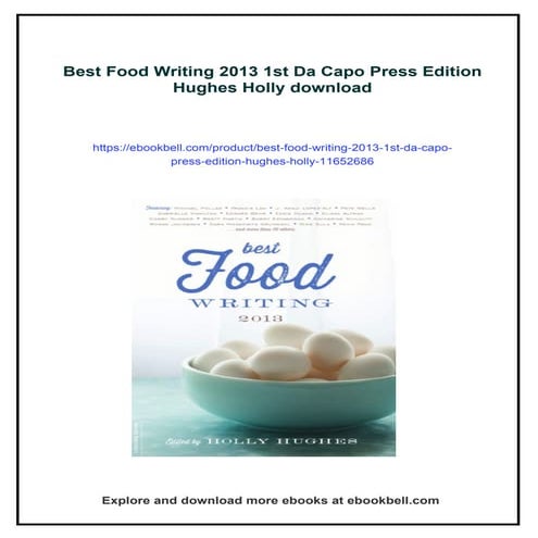 Best Food Writing 2013 1st Da Capo Press Edition Hughes Holly | PDF