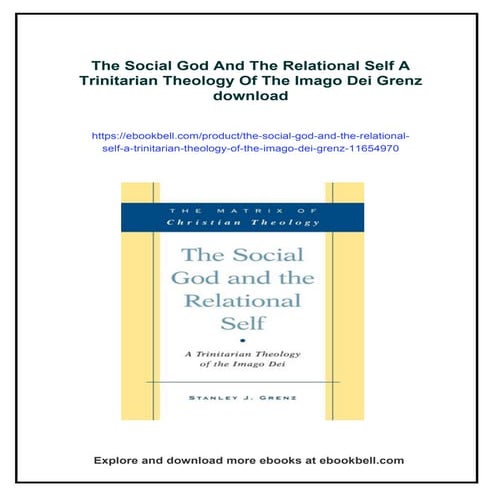 The Social God And The Relational Self A Trinitarian Theology Of The ...