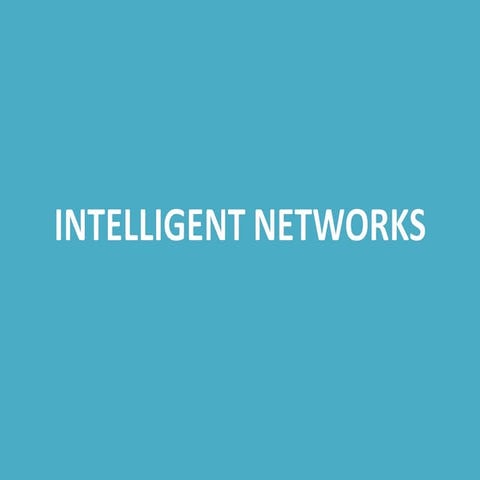 Intelligent networks | PPT