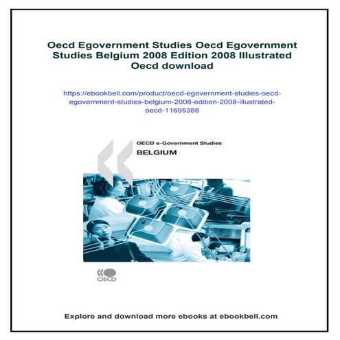 Oecd Egovernment Studies Oecd Egovernment Studies Belgium 2008 Edition 2008 Illustrated Oecd | PDF