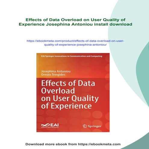 Effects of Data Overload on User Quality of Experience Josephina ...
