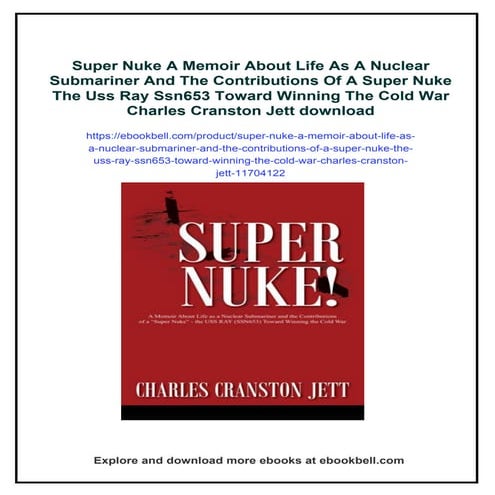 Super Nuke A Memoir About Life As A Nuclear Submariner And The ...