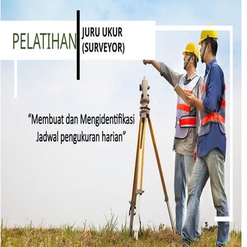 juru ukur atau surveyor dalam dunia konstruksi | PPTX