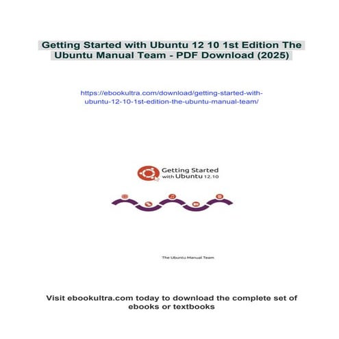 Getting Started with Ubuntu 12 10 1st Edition The Ubuntu Manual Team | PDF