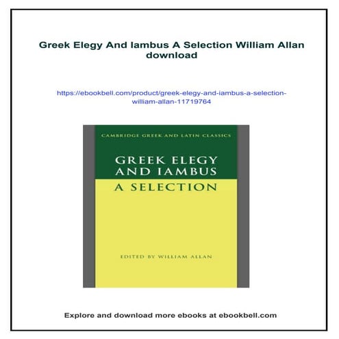 Greek Elegy And Iambus A Selection William Allan | PDF