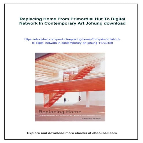 Replacing Home From Primordial Hut To Digital Network In Contemporary ...
