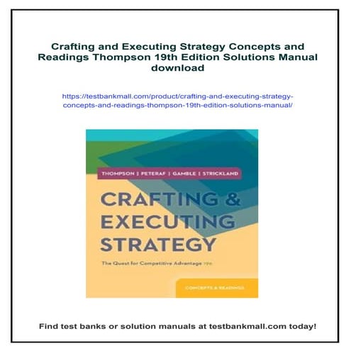 Crafting and Executing Strategy Concepts and Readings Thompson 19th Edition Solutions Manual | PDF