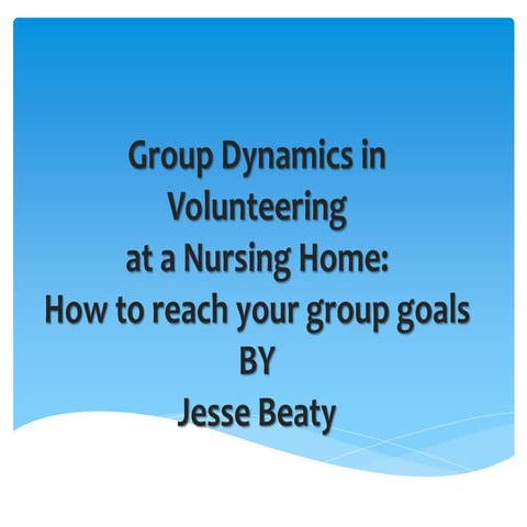 Jesse Beaty Group Dynamics in Volunteering | PPTX